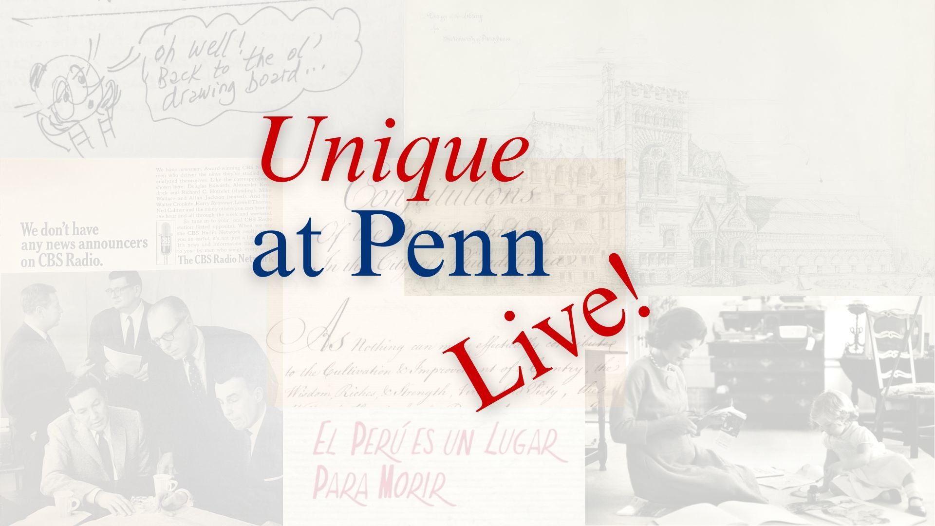 Archives Month Philly: Unique at Penn, Live! | Penn Libraries