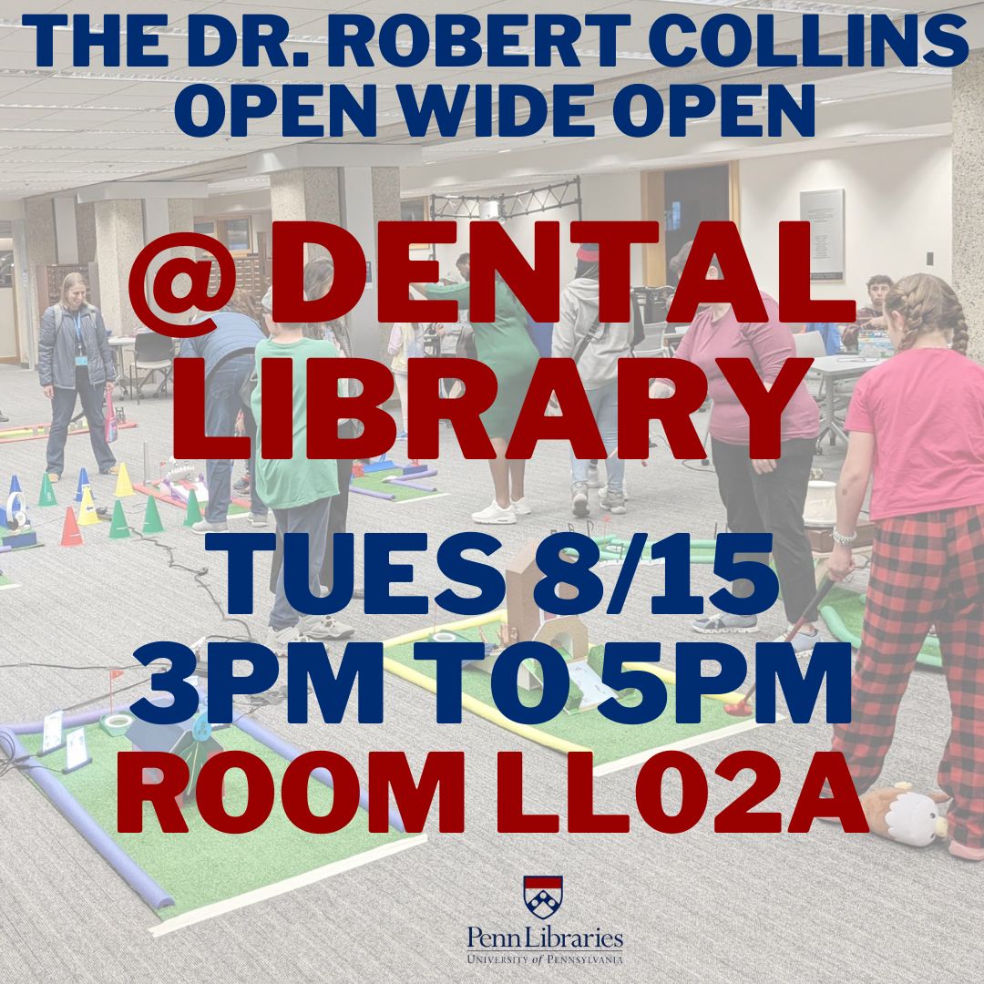 The Dr. Robert Collins Open Wide Open | Penn Libraries
