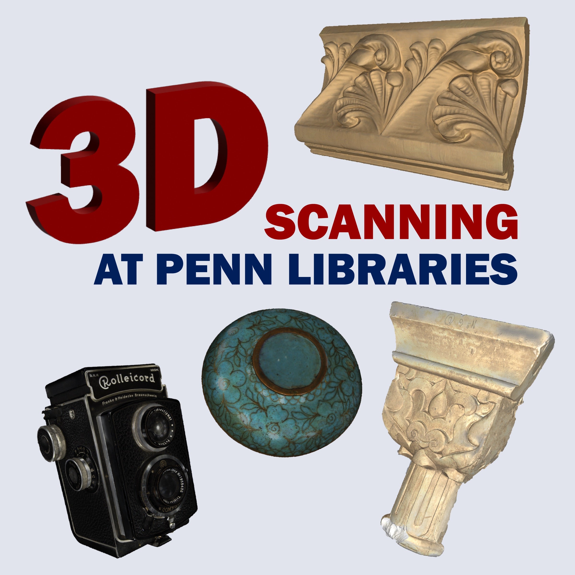 3D Scanning at Penn Libraries: Intro to 3D Scanning | Penn Libraries